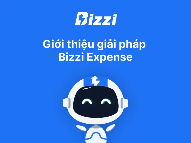 Giới Thiệu Giải Pháp Bizzi Expense